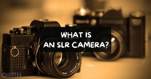 What Is An SLR Camera? The Difference & Comparison - Orah Co