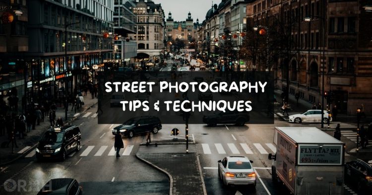 29 Best Street Photography Tips You Should Know - Orah Co