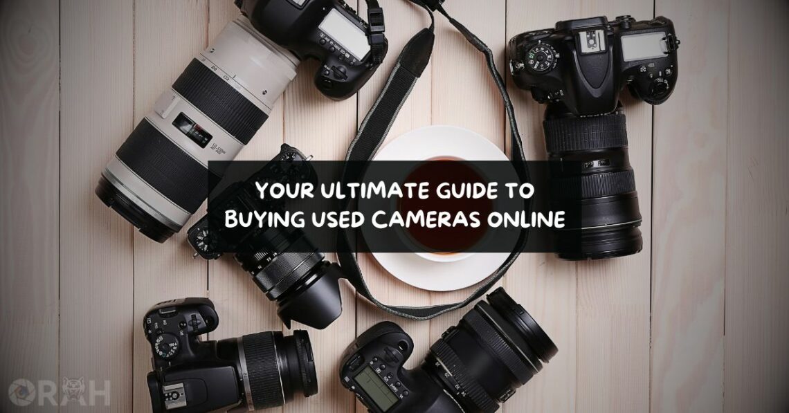 Your Ultimate Guide to Buying Used Cameras Online