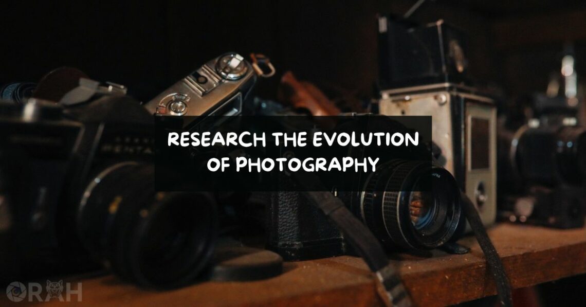 Research The Evolution Of Photography